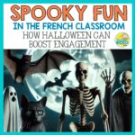 Halloween in the Middle Years French classroom for engagement.